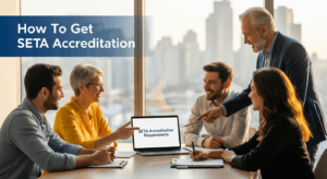 How To Get SETA Accreditation in 2025-2026 - SETA SA