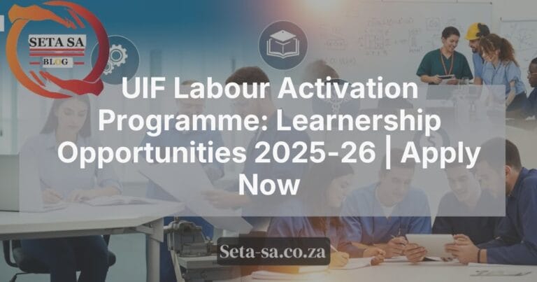 UIF Labour Activation Programme: Learnership Opportunities 2025-26 ...