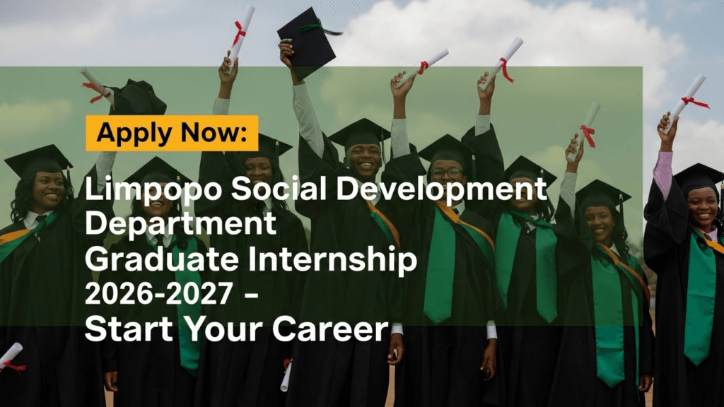Apply Now: Limpopo Social Development Department Graduate Internship ...