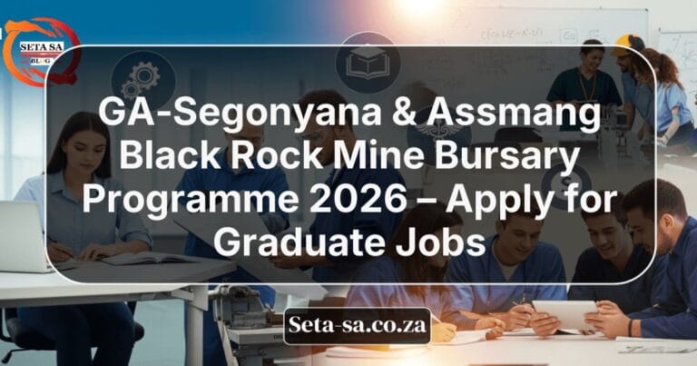 GA‑Segonyana & Assmang Black Rock Mine Bursary Programme 2026 – Apply ...
