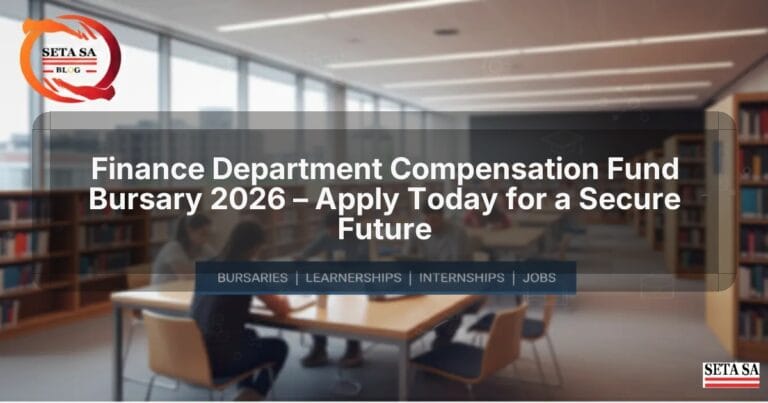 Finance Department Compensation Fund Bursary 2026 – Apply Today for a ...