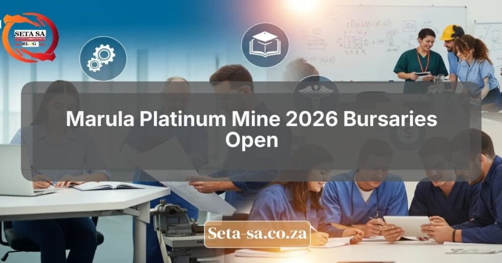 Marula Platinum Mine 2026 Bursaries Open - SETA SA