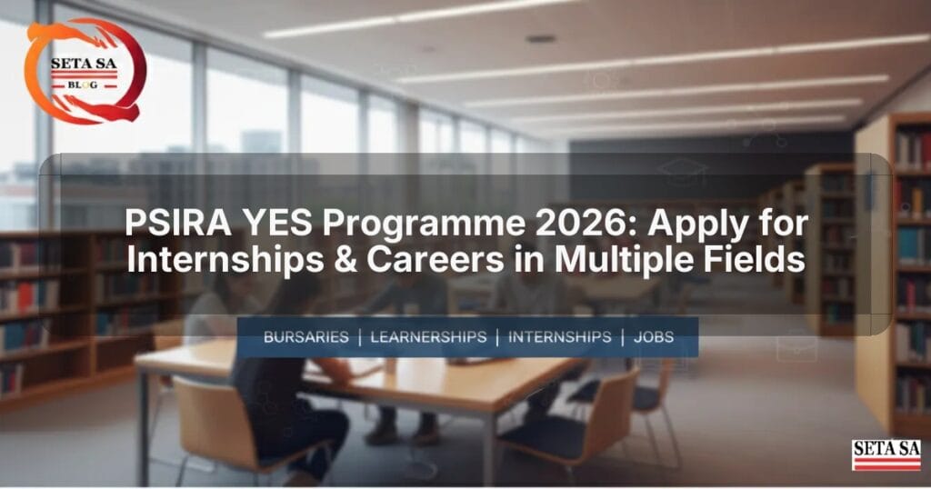 PSIRA YES Programme 2026: Apply for Internships & Careers in Multiple ...